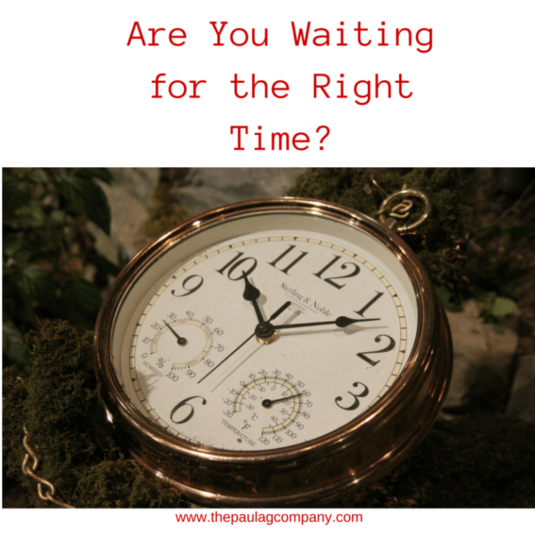 When Is It the Right Time to Take Action or Make a Change?